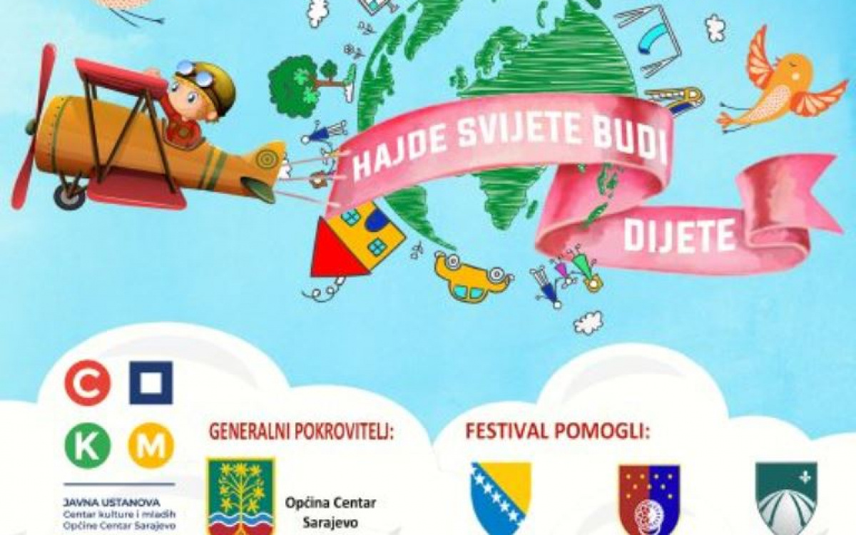 U ponedjeljak počinje festival „Hajde svijete budi dijete“ - BosnaInfo