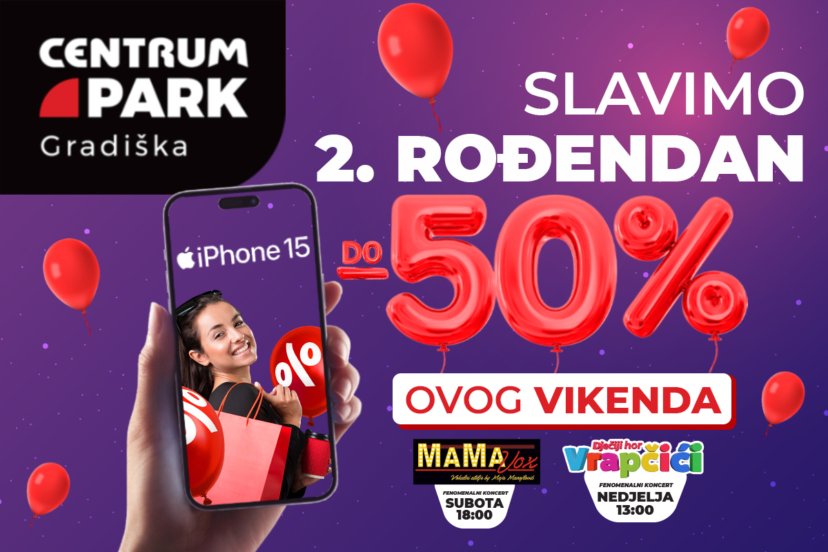 Zabilježite ovaj vikend: Centrum park u Gradišci slavi drugi rođendan! - BosnaInfo